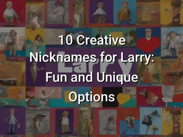 10 Creative Nicknames for Larry: Fun and Unique Options - Symbol Genie