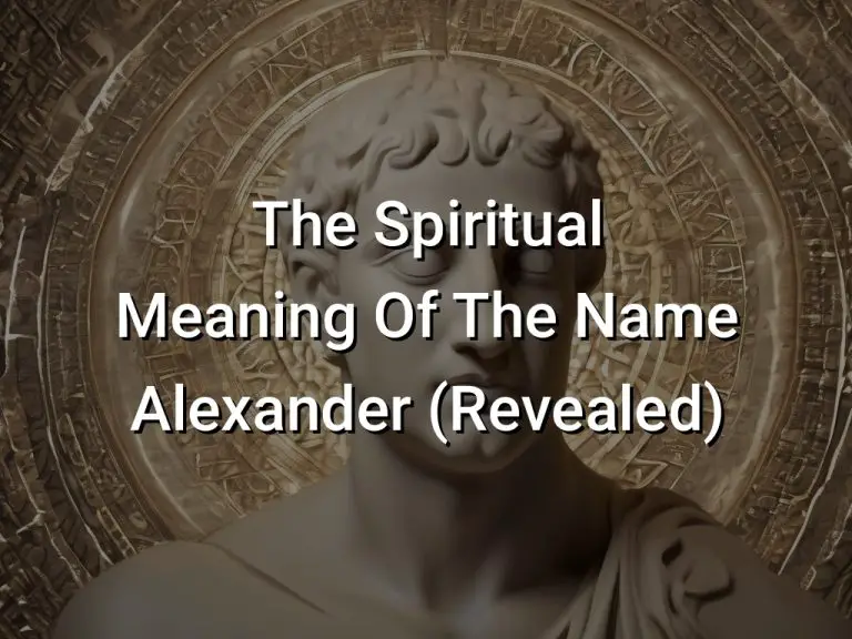 The Spiritual Meaning Of The Name Alexander (Revealed) - Symbol Genie