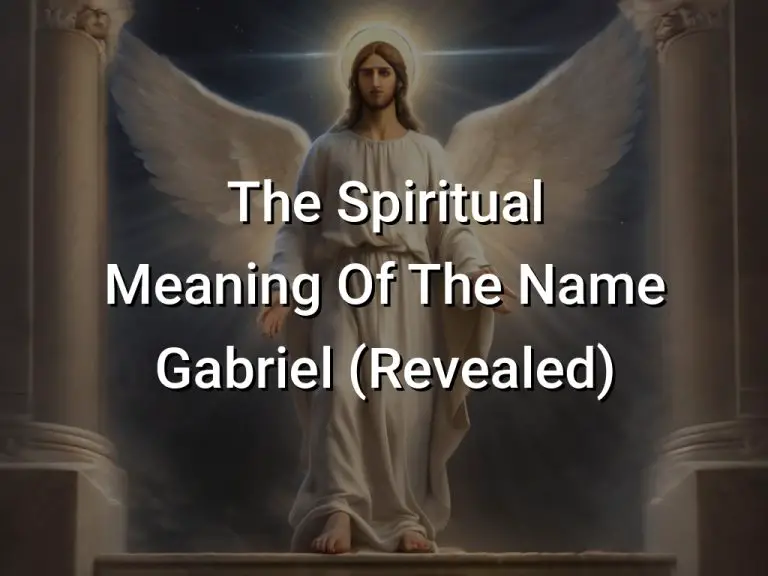 The Spiritual Meaning Of The Name Gabriel (Revealed) - Symbol Genie