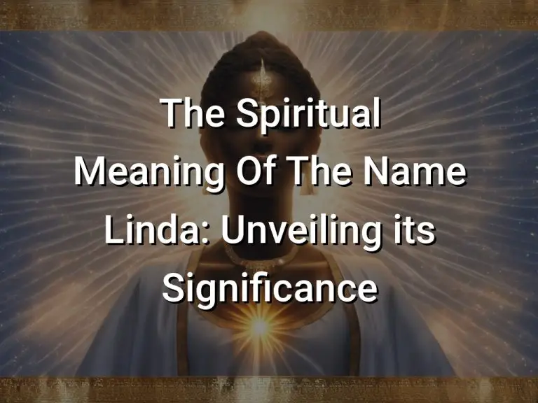 The Spiritual Meaning Of The Name Linda: Unveiling its Significance - Symbol Genie