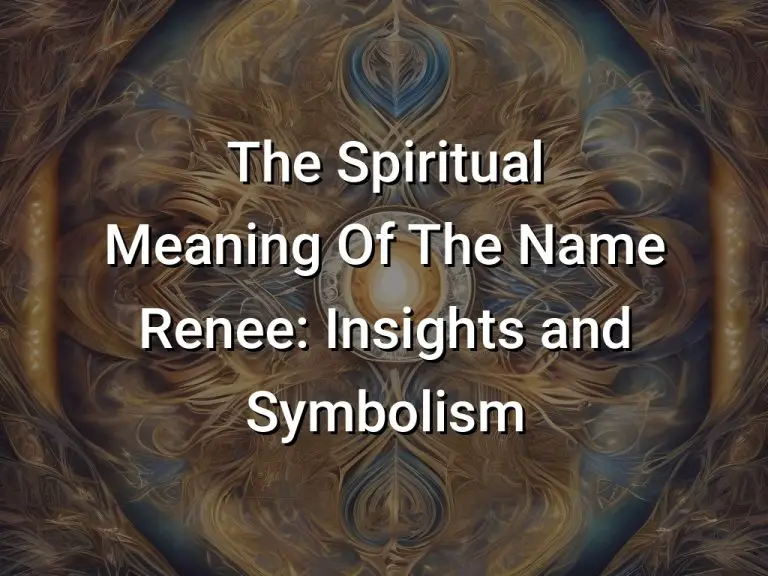 The Spiritual Meaning Of The Name Renee: Insights and Symbolism - Symbol Genie