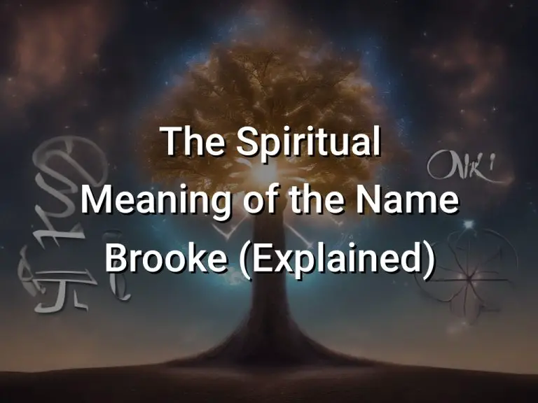The Spiritual Meaning of the Name Brooke (Explained) - Symbol Genie
