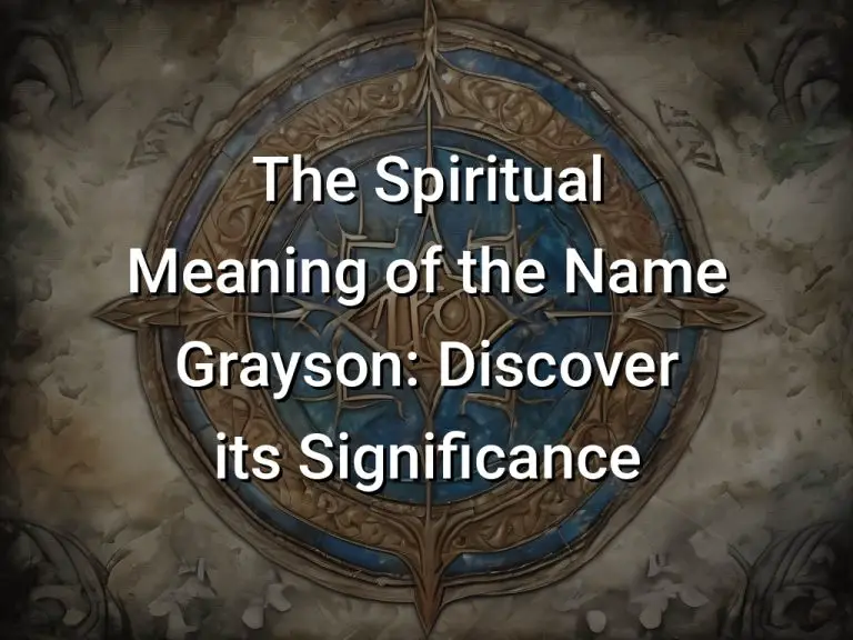 The Spiritual Meaning of the Name Grayson: Discover its Significance - Symbol Genie
