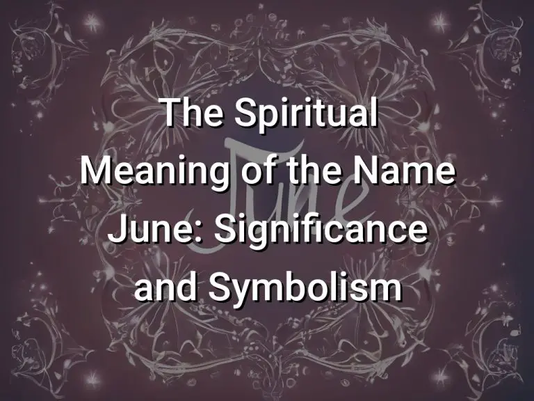 The Spiritual Meaning of the Name June: Significance and Symbolism ...