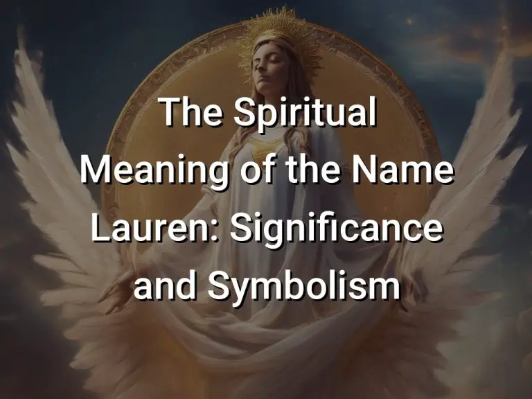 The Spiritual Meaning of the Name Lauren: Significance and Symbolism - Symbol Genie