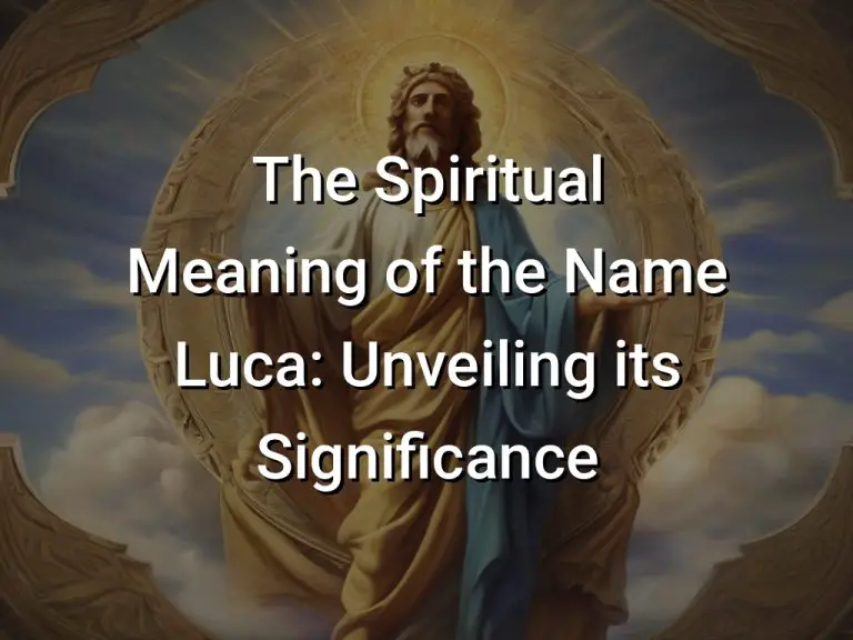 The Spiritual Meaning of the Name Luca: Unveiling its Significance ...