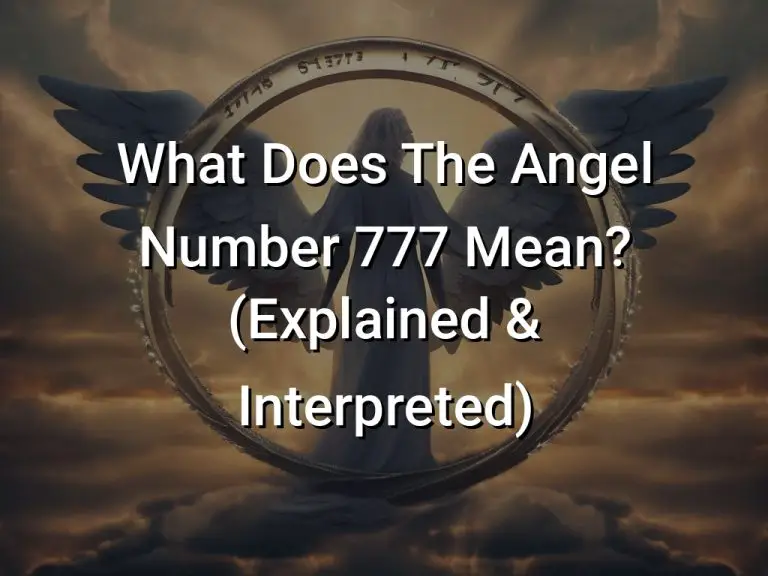 What Does The Angel Number 777 Mean? (Explained & Interpreted) - Symbol ...