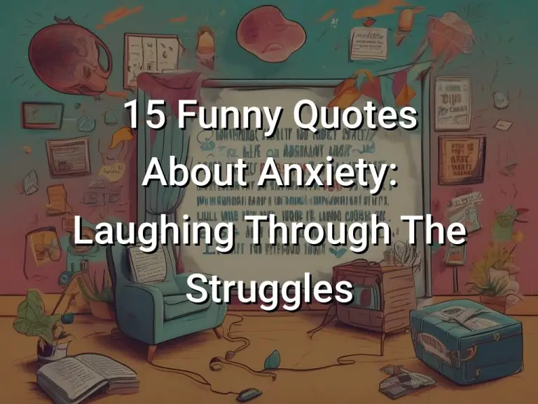 15 Funny Quotes About Anxiety: Laughing Through The Struggles - Symbol ...