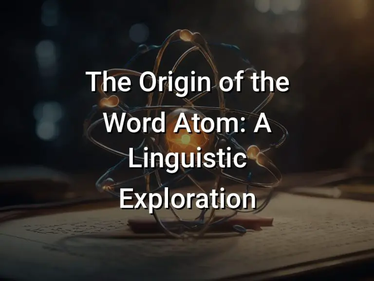 The Origin of the Word Atom: A Linguistic Exploration - Symbol Genie