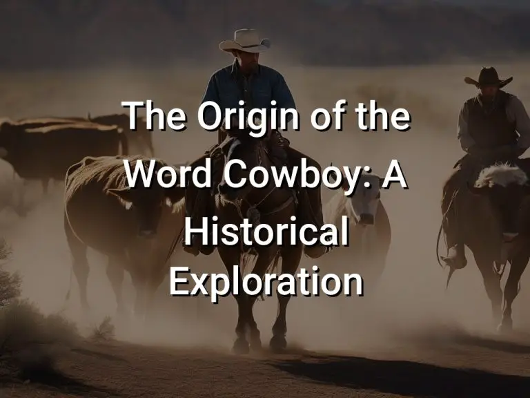 The Origin of the Word Cowboy: A Historical Exploration - Symbol Genie